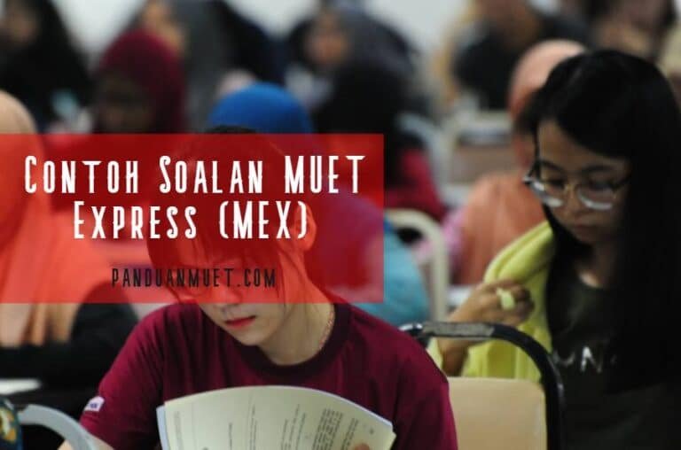 Contoh Soalan MUET Express (MeX)