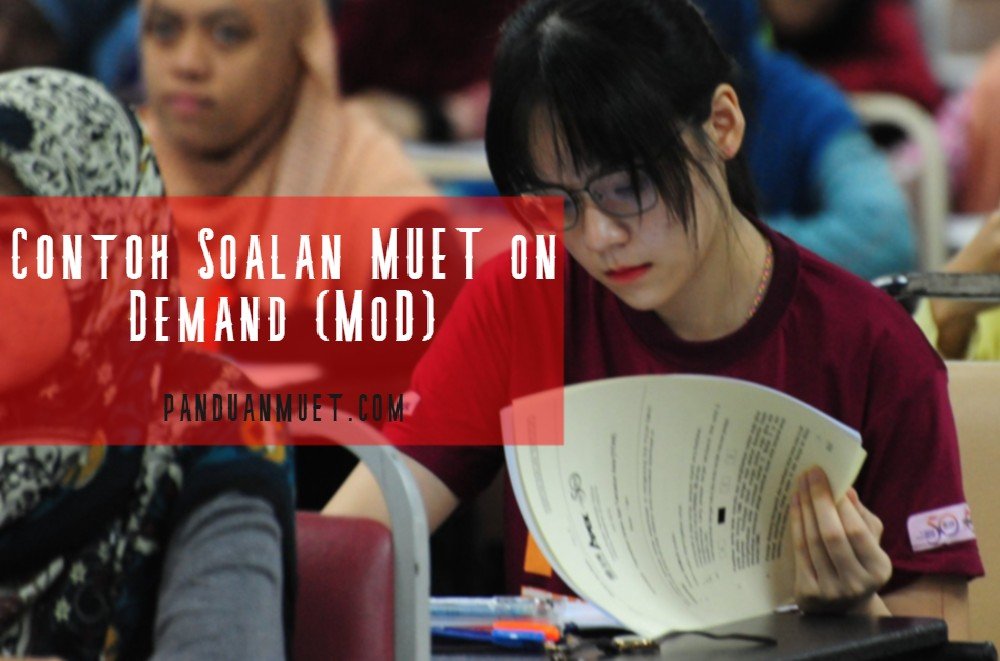 Contoh Soalan MUET on Demand (MoD)